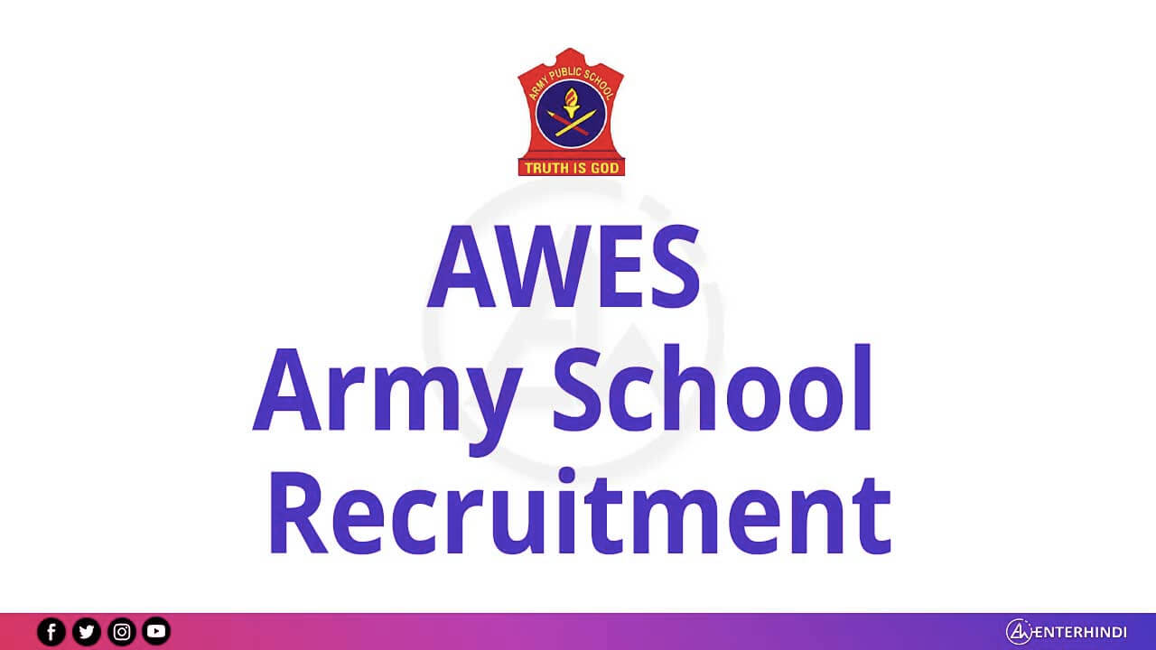 AWES Army School TGT PGT PRT Recruitment 2022 Detail