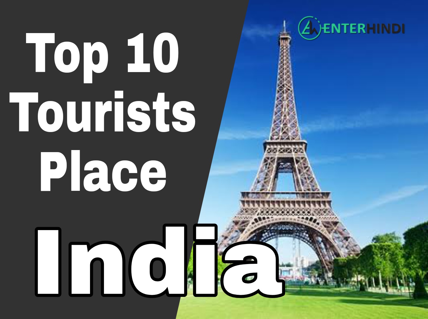 Top 10 Best Tourist Places to Visit in India